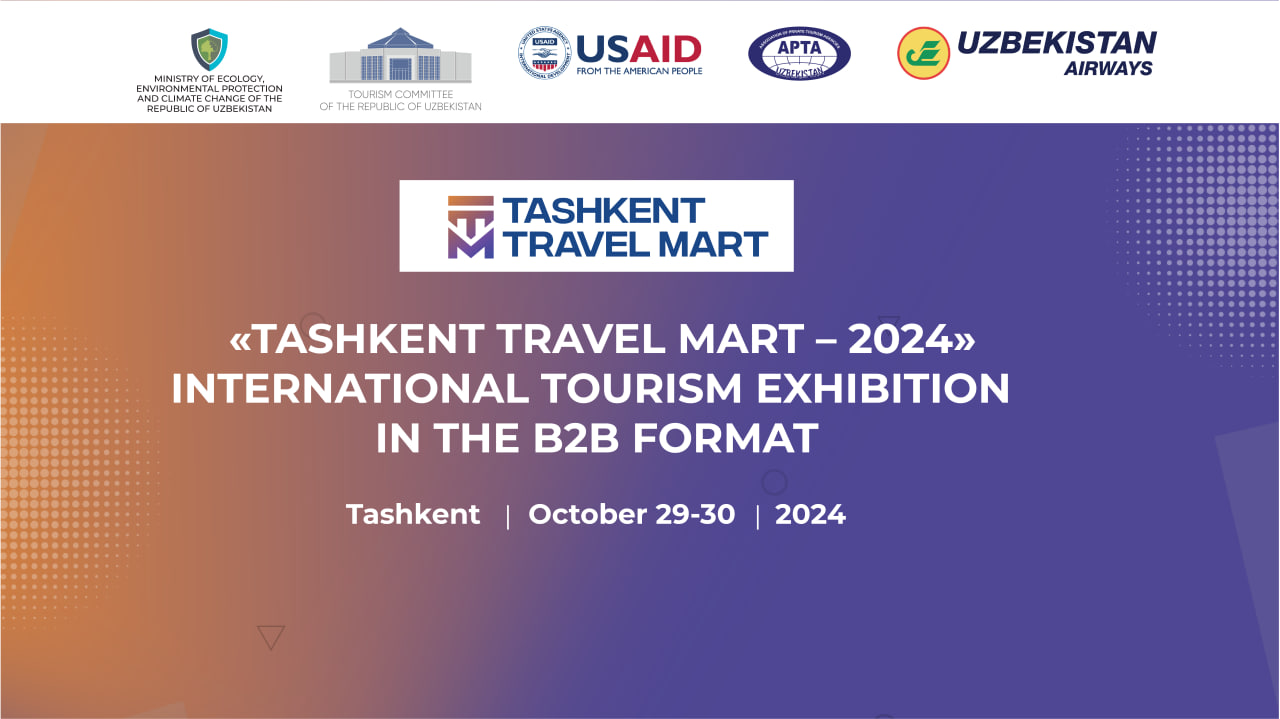 “Tashkent Travel Mart-2024”: Toshkentda B2B formatida xalqaro sayyohlik ko‘rgazmasi bo‘lib o‘tadi