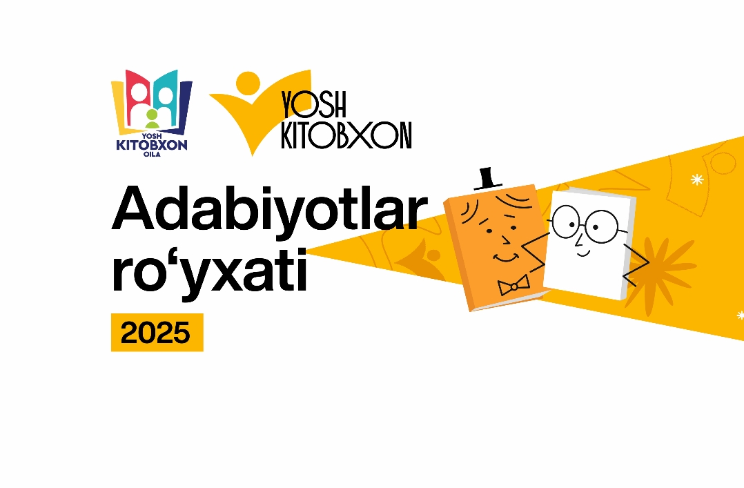 2025-yilgi “Yosh kitobxon oila” tanlovida foydalaniladigan adabiyotlar ...