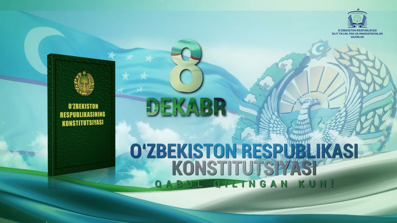 8-dekabr – O‘zbekiston Respublikasi Konstitutsiyasi kuni!